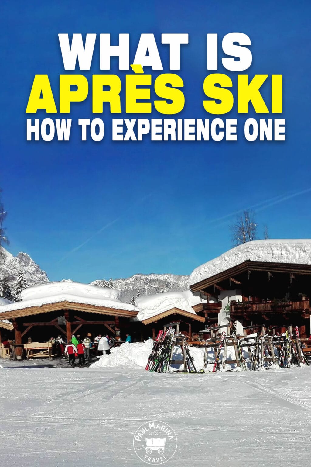 What Is Après Ski And How To Experience One In Europe?