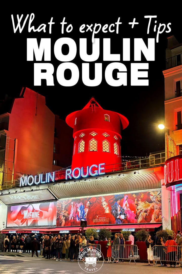 Moulin Rouge Show Experience In Paris: What To Expect + Tips
