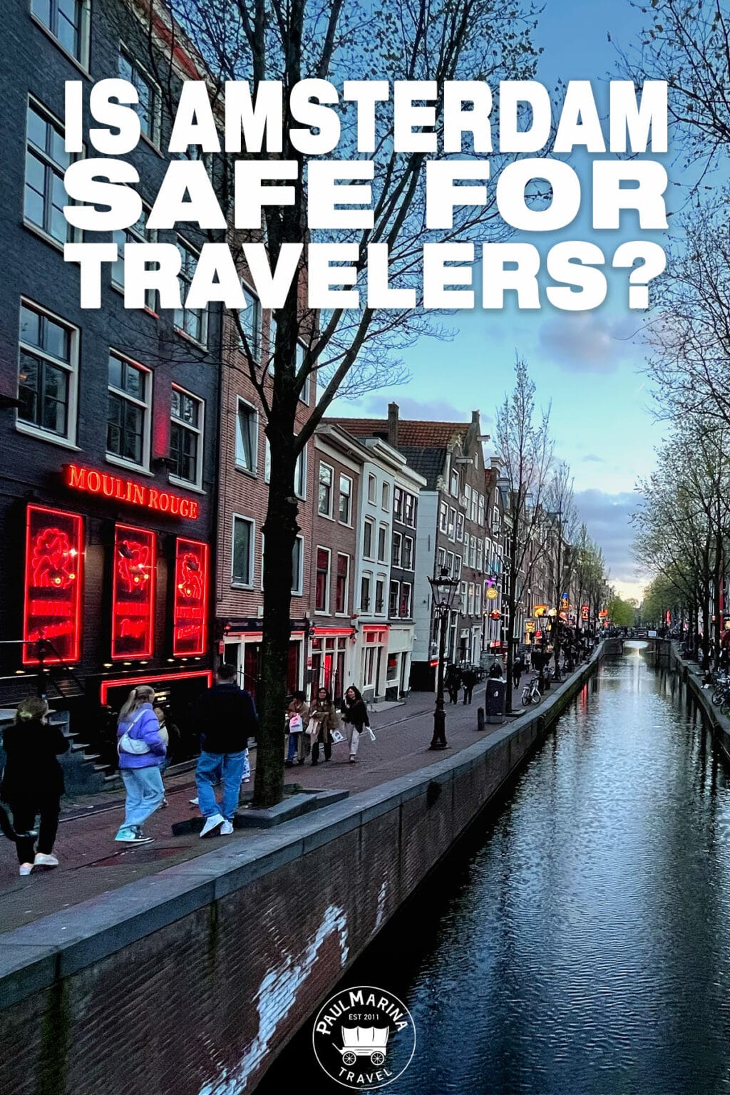 Is Amsterdam Safe For Travelers? What You Need To Know Before Visiting