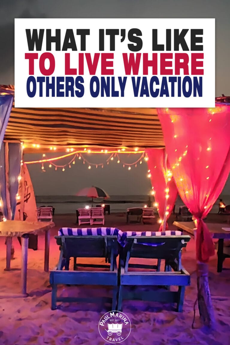 What It’s Like To Live Where Others Only Vacation