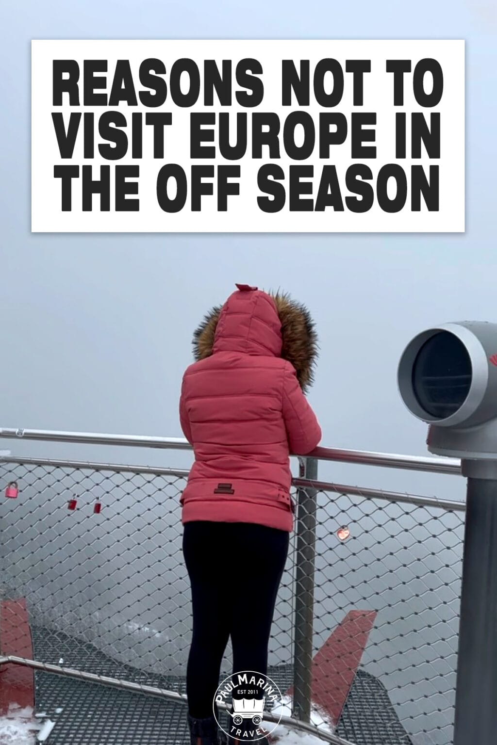 Reasons Not To Visit Europe In The Off Season