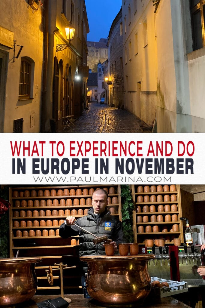 What To Experience And Do In Europe In November | Paulmarina