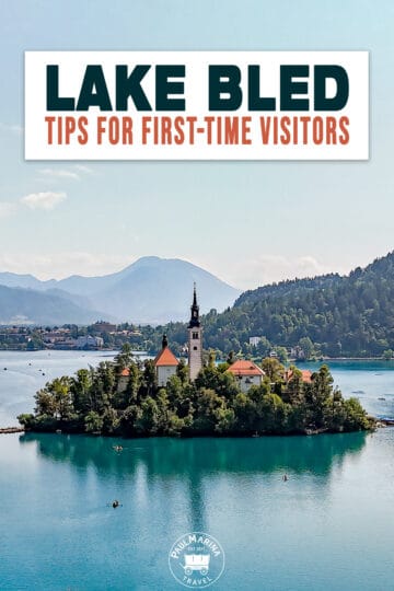 Lake Bled Travel FAQ + Tips For First-Time Visitors